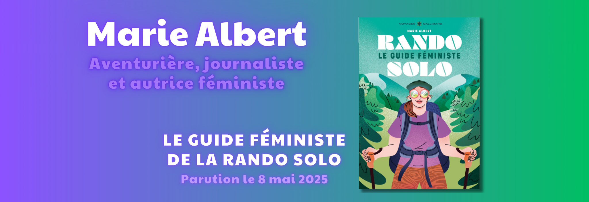 Rando solo : le guide féministe 📚 paraît chez Gallimard – Marie Albert